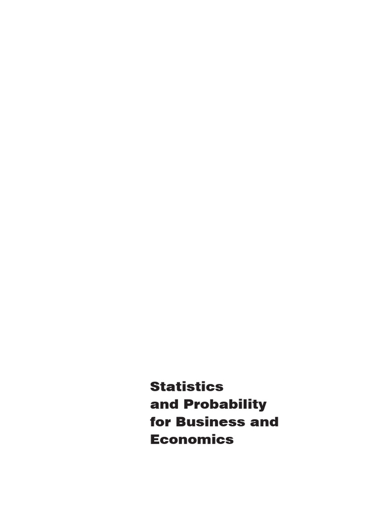 Statistics and Probability For Business and Economics | PDF | Mean ...