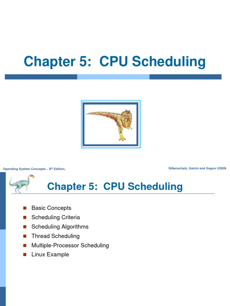 Chapter 5: CPU Scheduling: Silberschatz, Galvin and Gagne ©2009 Operating System Concepts - 8 ...