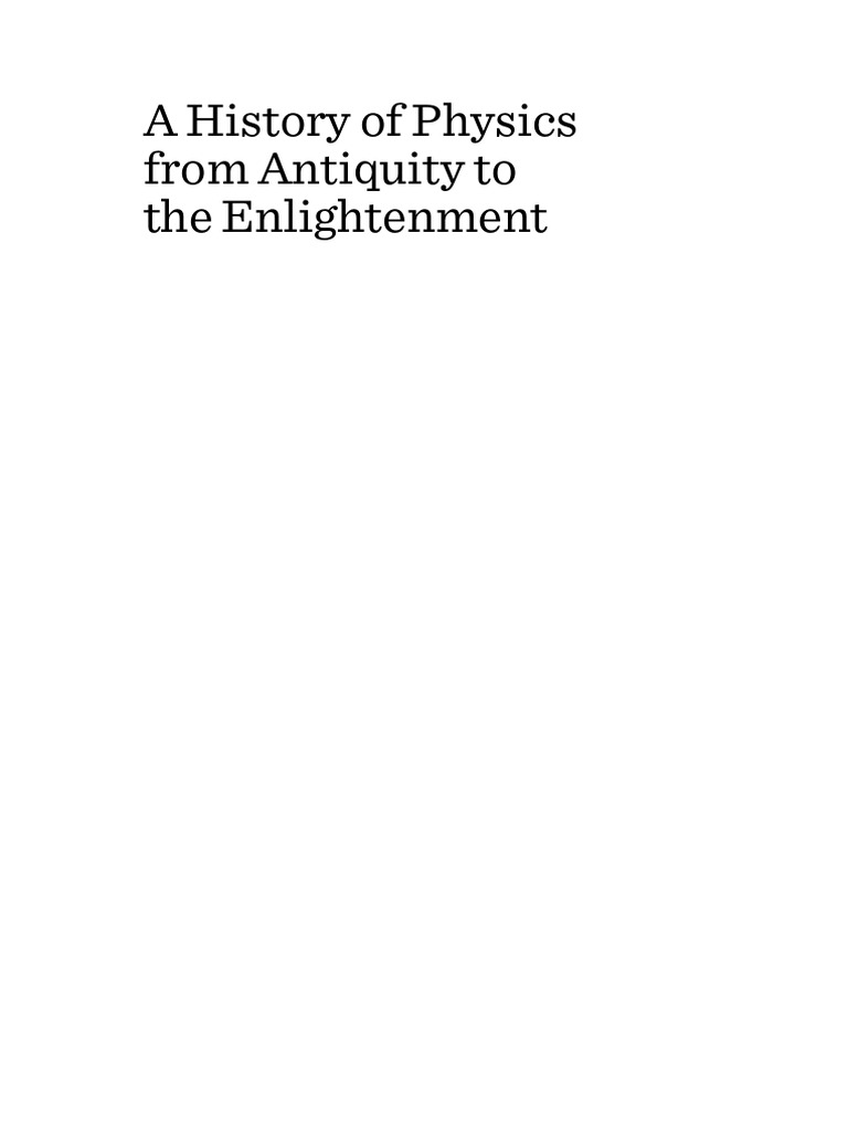 The History of Phycics From Antiquity To The Enlightenment | PDF ...