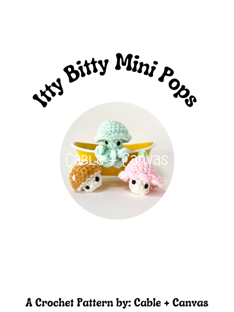 Itty Bitty Mini Pops Crochet Pattern | PDF | Crochet | Woven Fabrics