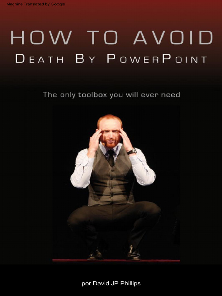 The-book-How-to-avoid-Death-by-PowerPoint Esp | PDF | Microsoft PowerPoint | Memoria