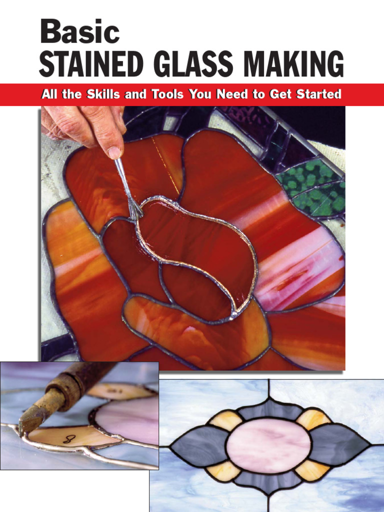 Basic Stained Glass Making Look Insidethe Book | PDF | Glasses | Soldering