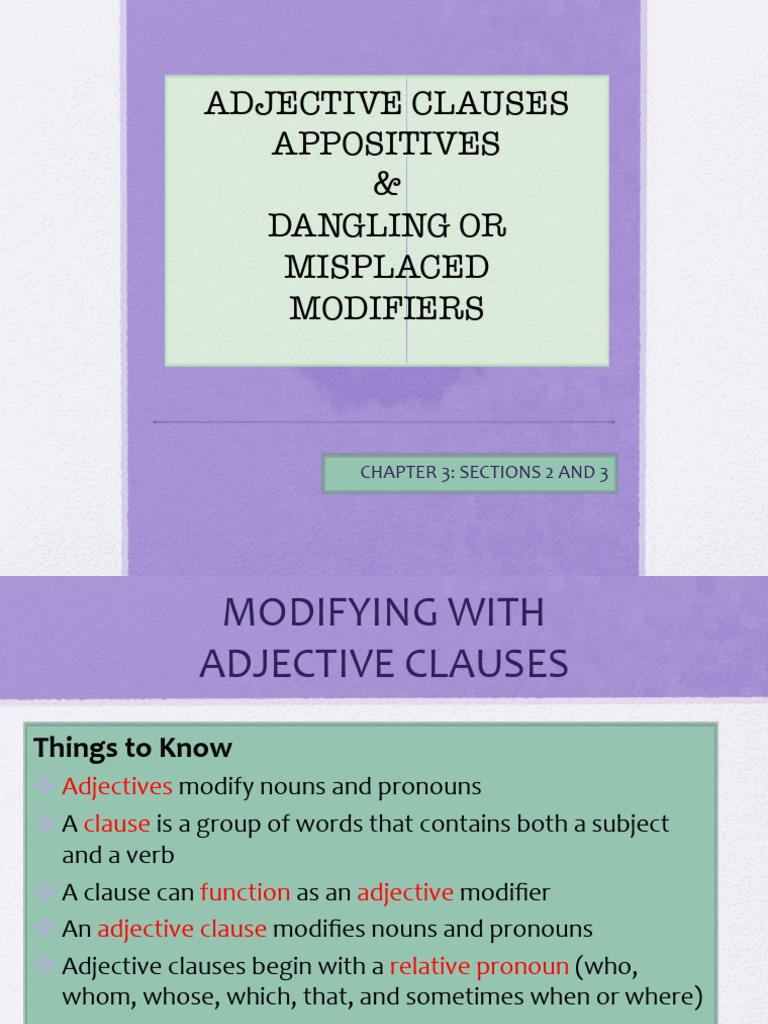 Chapter 3 Sections 2 and 3 Adjective Clauses Appositives Dangling ...