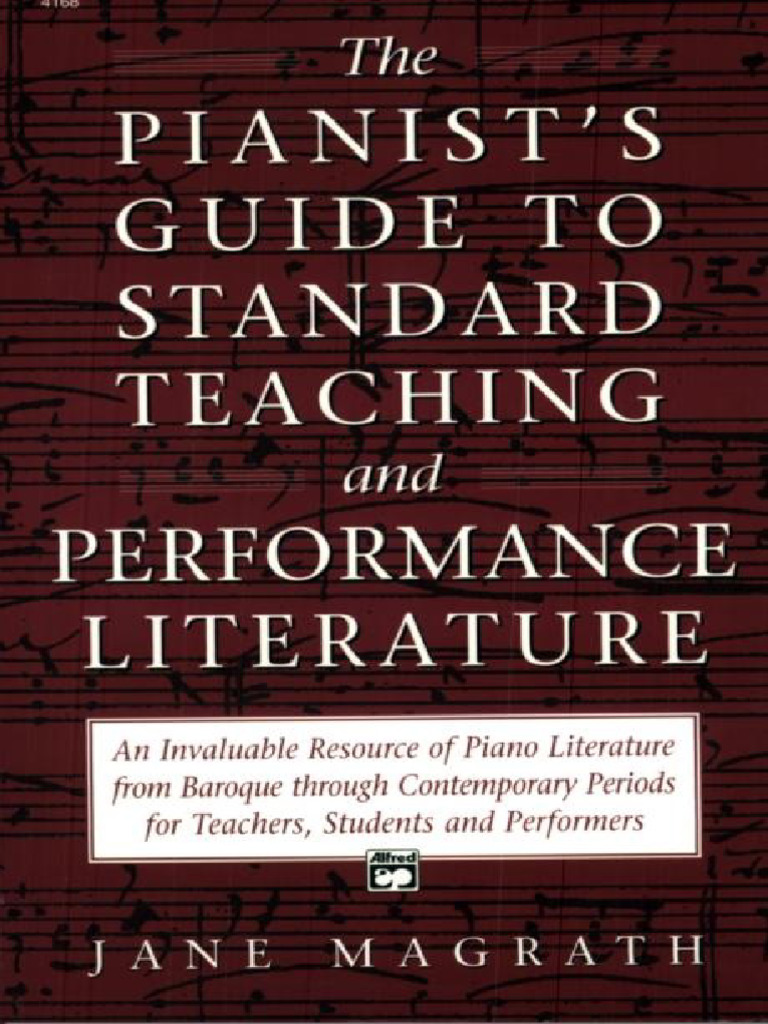 Pianists Guide To Standard Teaching and Performance Literature ...