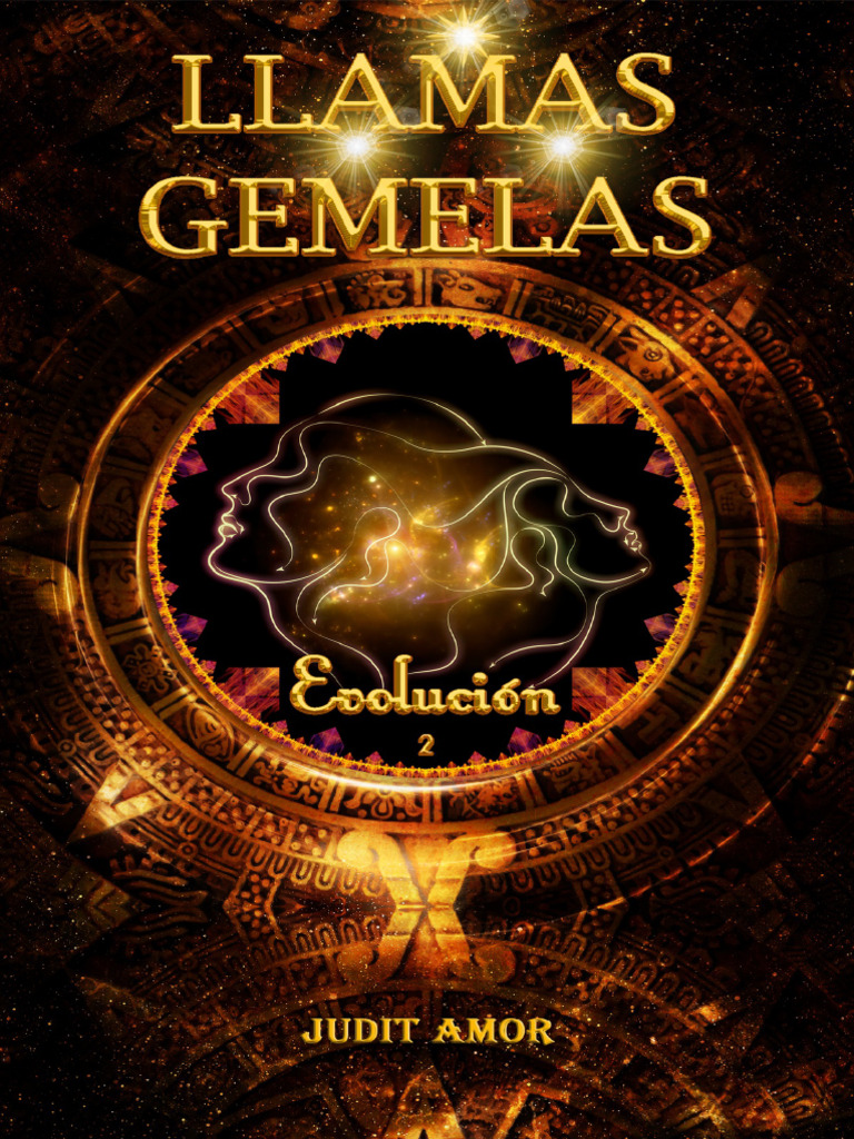 LLAMAS GEMELAS - Evolución (TRILOGÍA LLAMAS GEMELAS Nº 2) - Amor, Judit - Llamas Gemelas, 2 ...