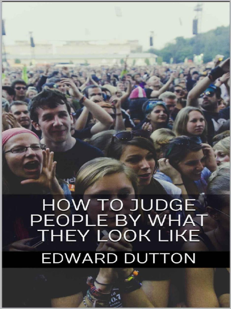 How To Judge People by What They Look Like Thomas Edward Press - 2018 ...