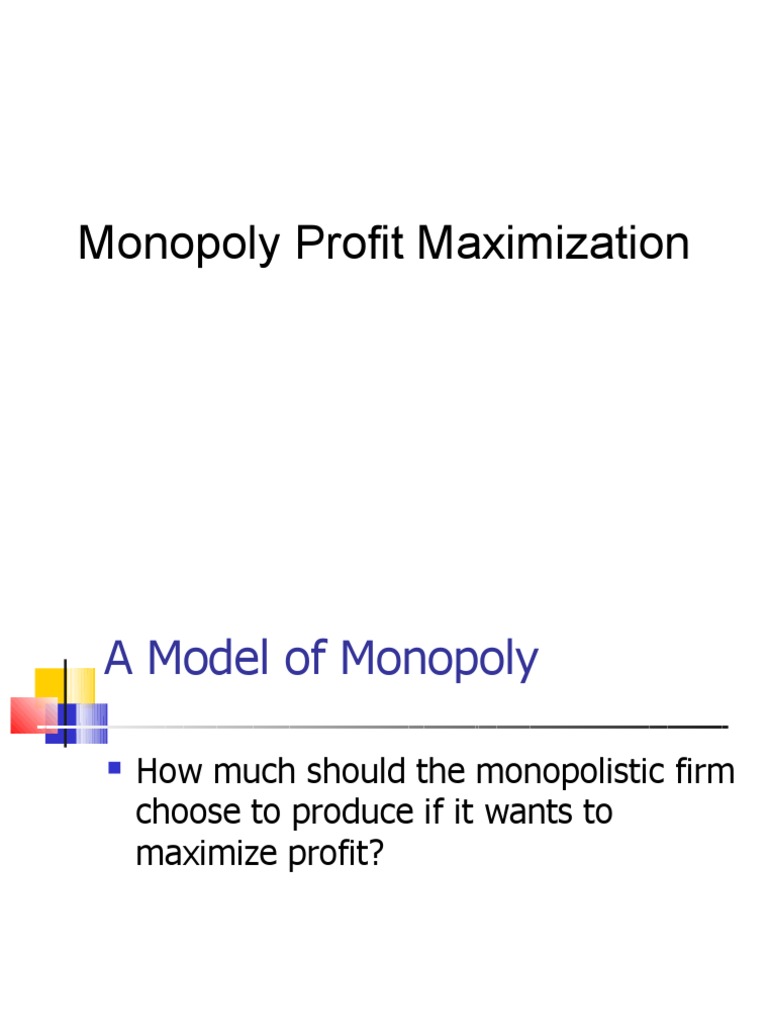 Monopoly Profit Maximization | PDF | Monopoly | Profit (Economics)
