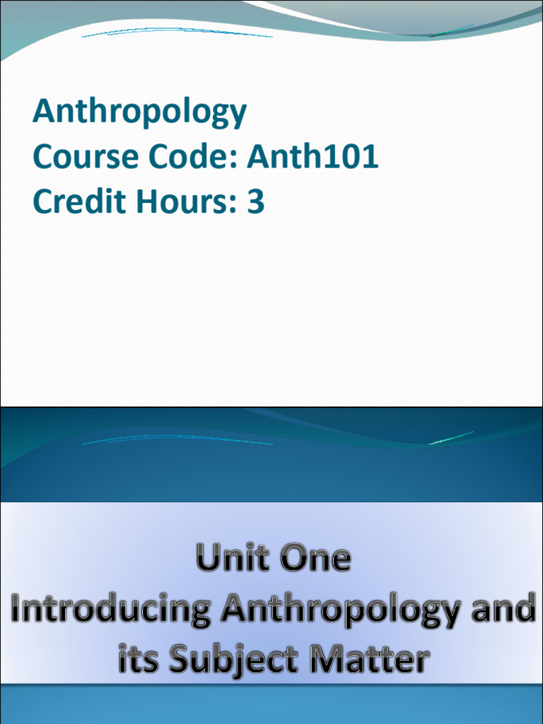 Anthropology Unit 1 - 0907211459o7 | PDF | Anthropology | Linguistics