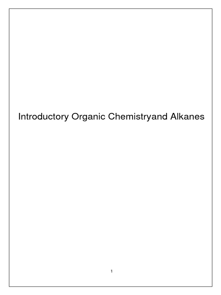 Introductory Organic Chemistry and Alkanes Iedxcel807 | PDF