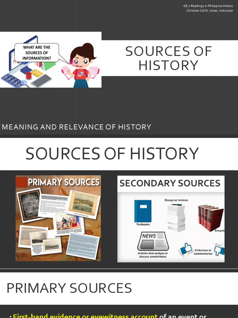 3.meaning and Relevance of History... Sources of History | PDF | Science