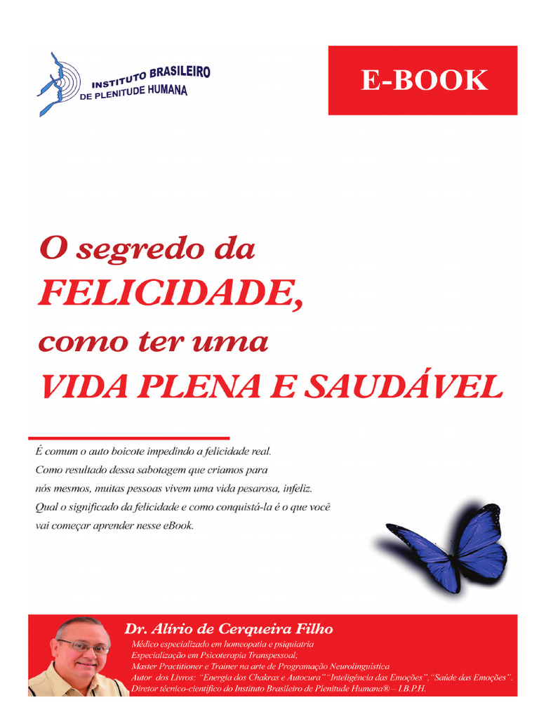 E Book o Segredo Da Felicidade Plenitude Humana | PDF | Felicidade | Amor E Book o Segredo Da Felicidade Plenitude Humana | PDF | Felicidade | Amor