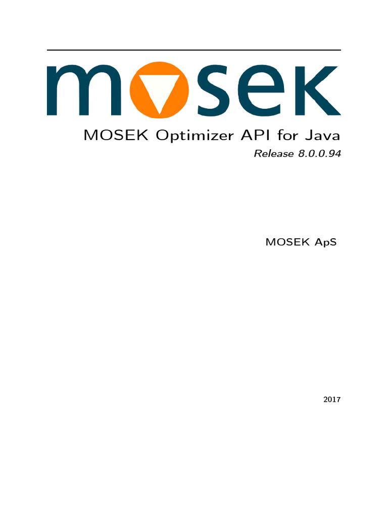 MOSEK Optimizer API For Java: Release 8.0.0.94 | PDF | Linear Programming | Java (Programming ...