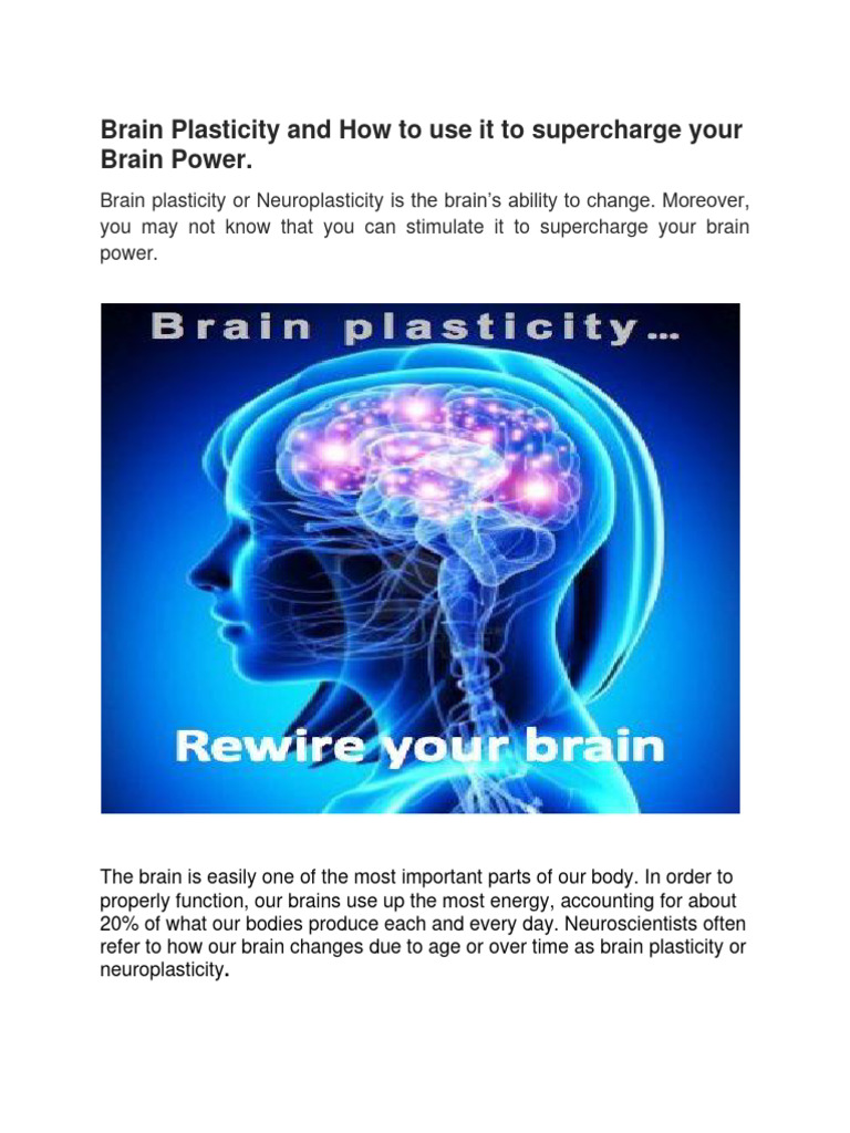 Ain Plasticity and How To Use It To Supercharge Your Brain Power. | PDF ...
