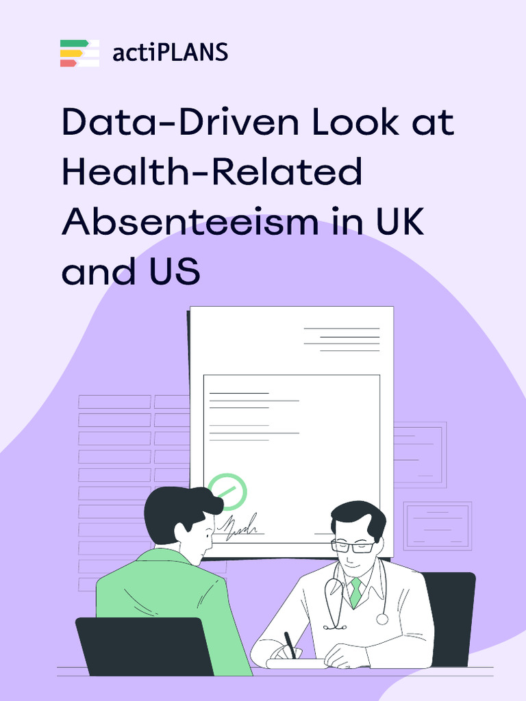 Data-Driven Look at Health-Related Absenteeism in UK and US - actiPLANS | PDF | Employment ...