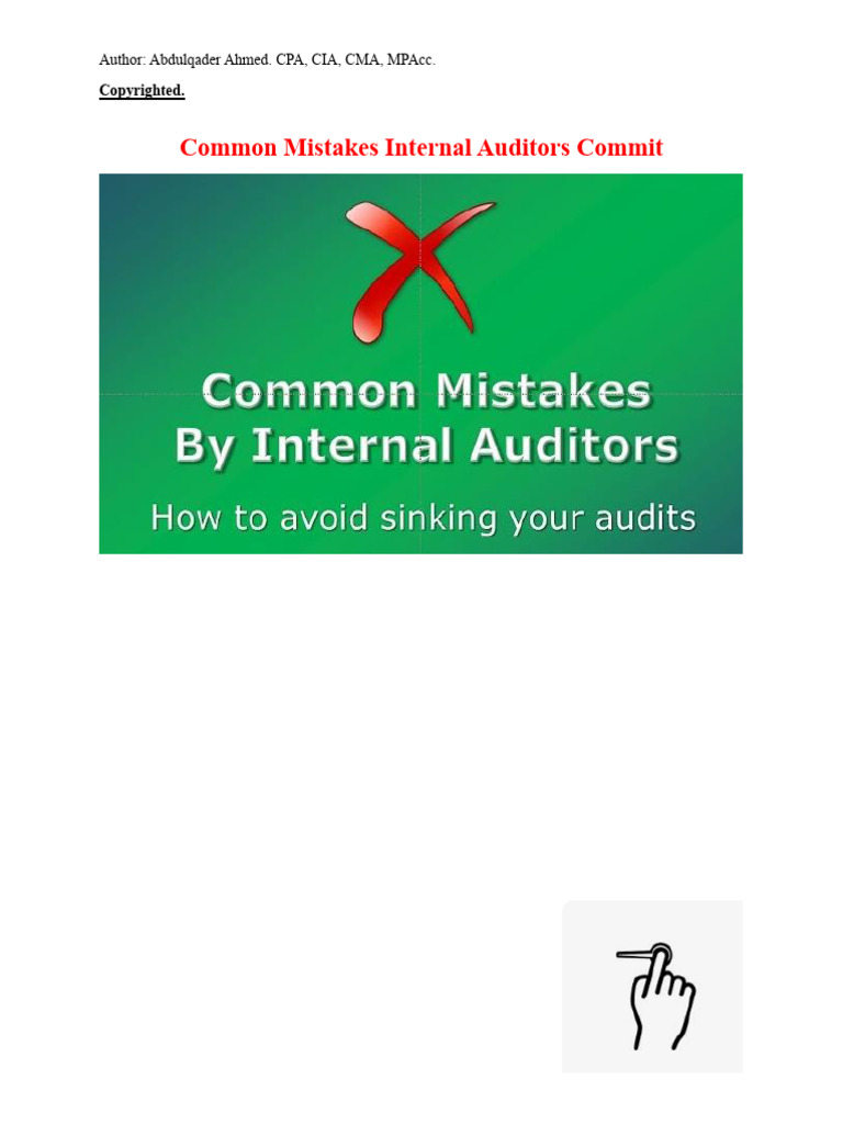 Common Mistakes Internal Auditors Commit: Author: Abdulqader Ahmed. Cpa, Cia, Cma, Mpacc | PDF ...