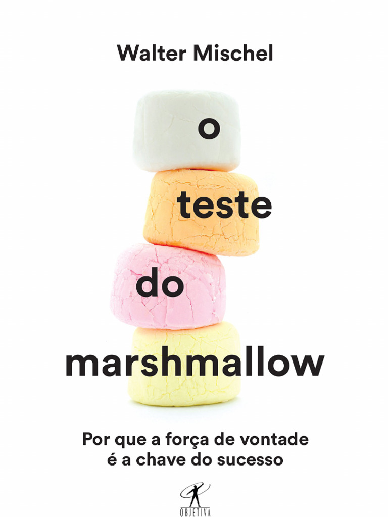 O Teste do Marshmallow e a Força de Vontade | PDF
