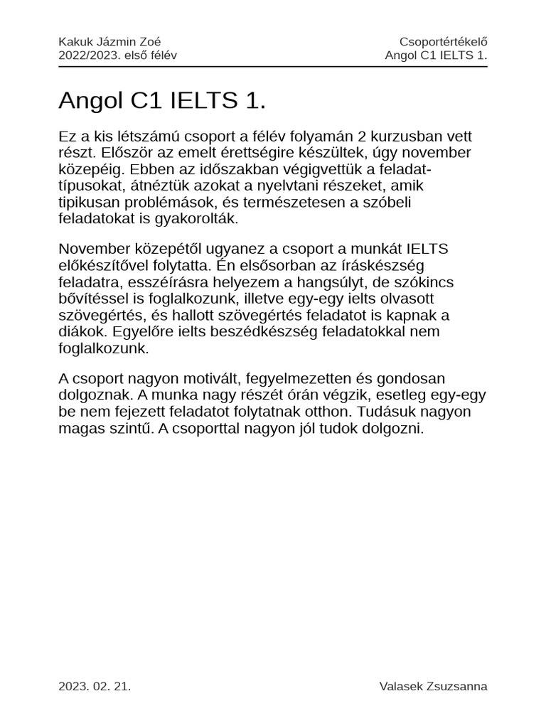 Angol C1 IELTS 1.: Kakuk Jázmin Zoé Csoportértékelő 2022/2023. Első Félév Angol C1 IELTS 1 | PDF