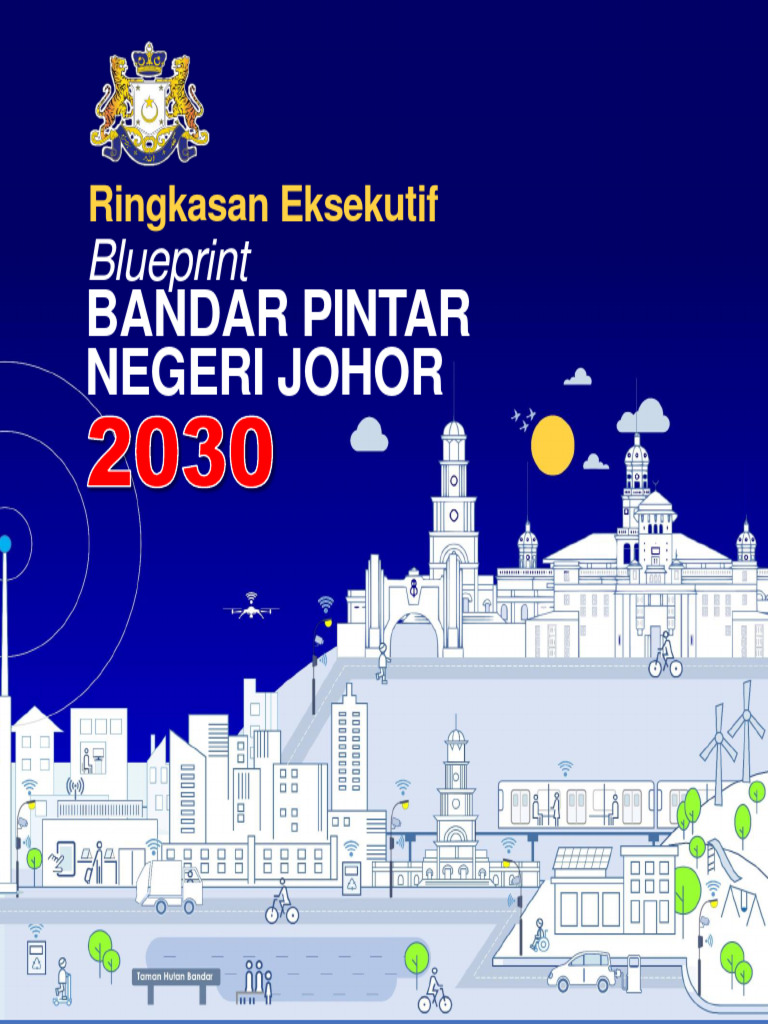 (BM) Ringkasan Eksekutif Blueprint Bandar Pintar Negeri Johor 2030 | PDF