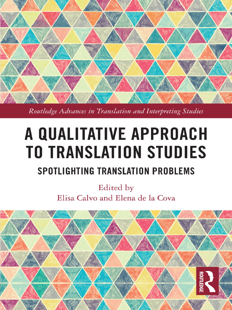 A Qualitative Approach To Translation Studies - Spotlighting Translation Problems | PDF