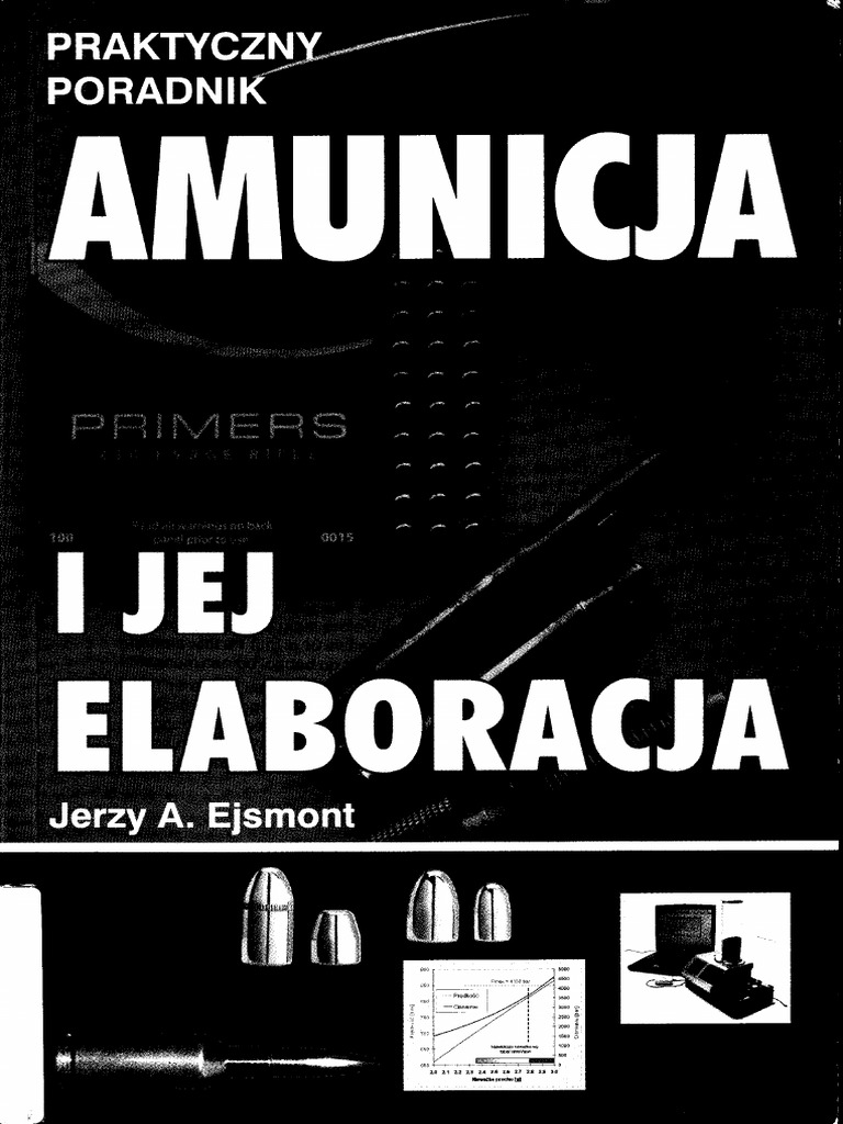 Ejsmont Jerzy - Amunicja I Jej Elaboracja | PDF