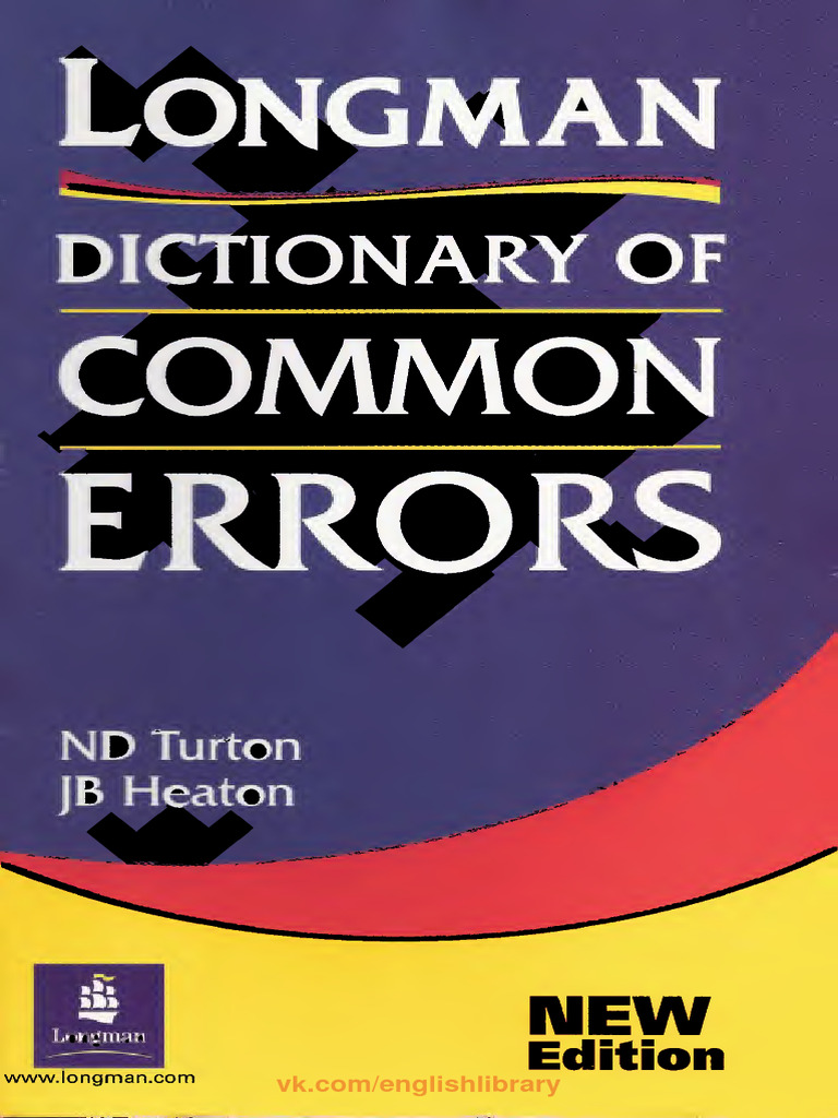 Longman Dictionary of Common Errors-Pearson 2003 1 | PDF | Social ...