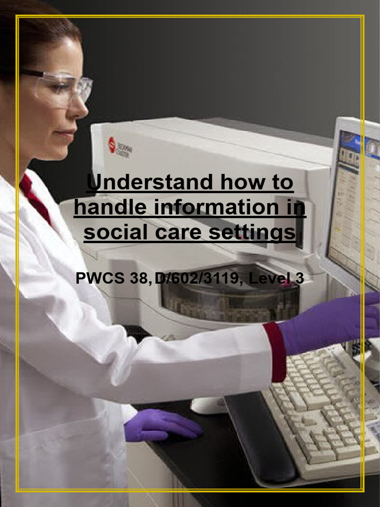 Work-Book PWCS 38 Understand How To Handling Information in Social Care ...