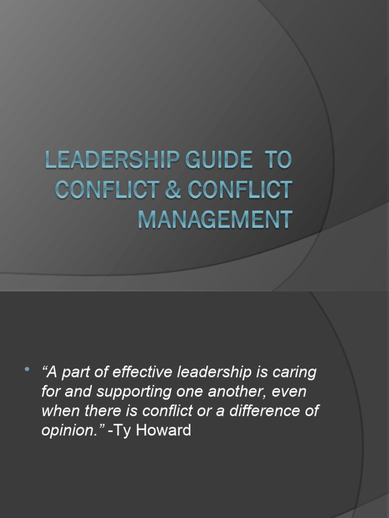 Leadership Guide To Conflict & Conflict Management | PDF