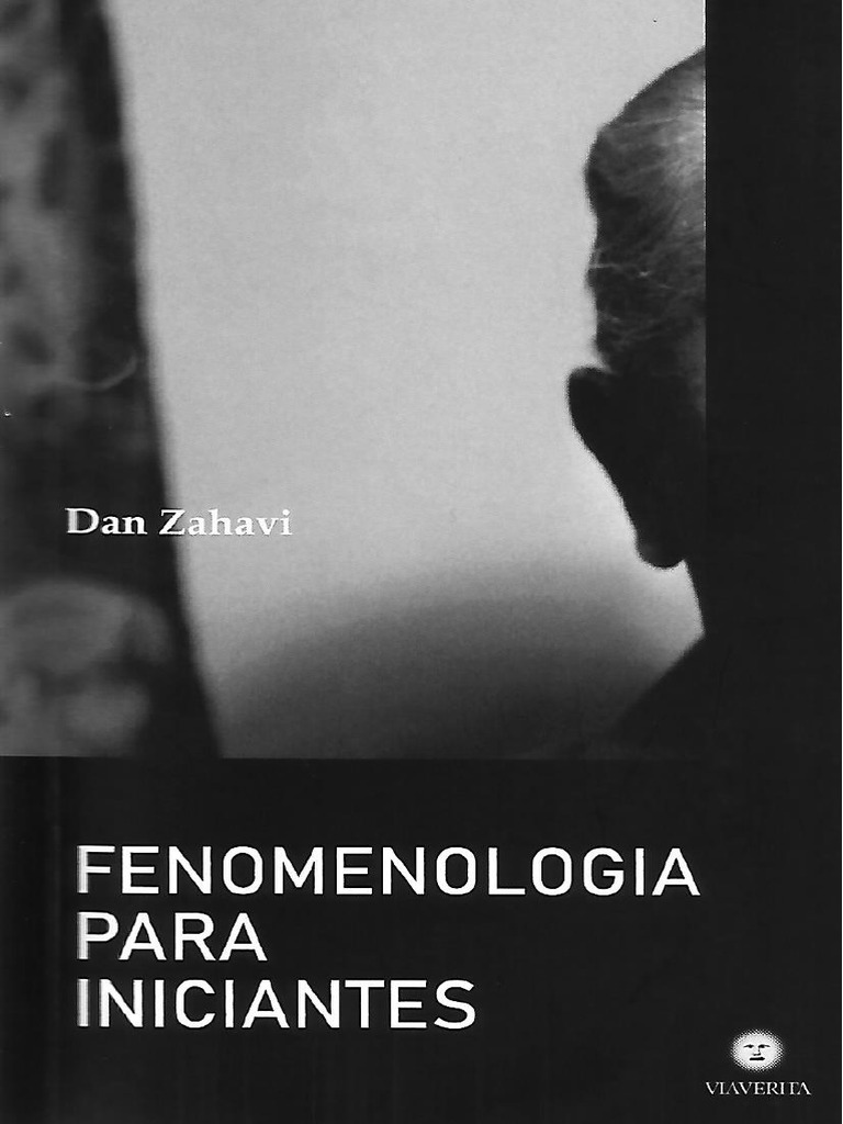 Zahavi, Dan - Fenomenologia para Iniciantes - Completo | PDF