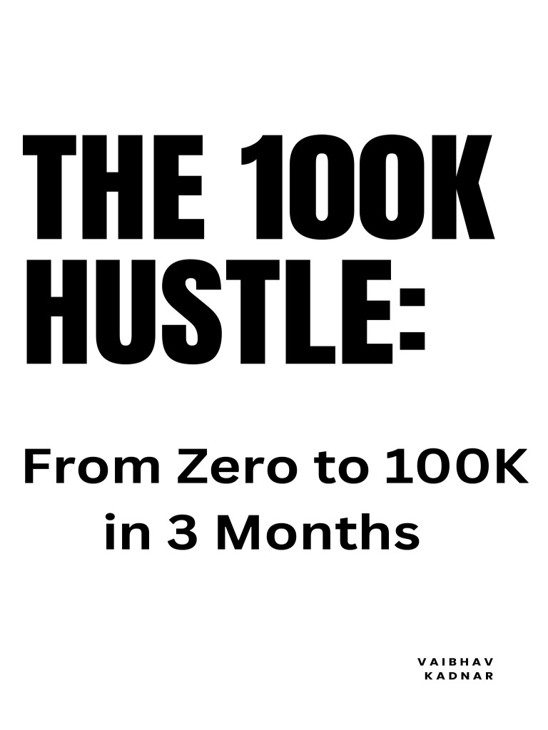 The 100K Hustle | PDF | Target Audience | Analytics