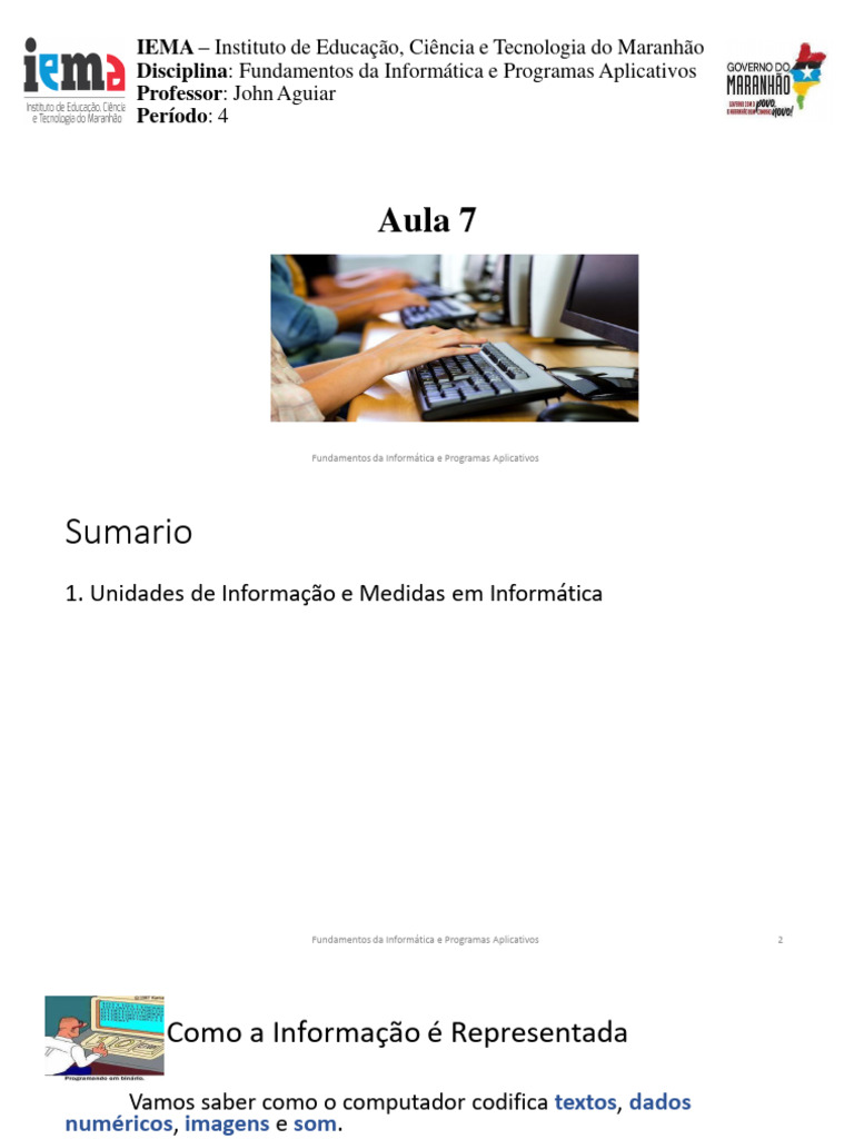 Aula 7 - Unidades de Informação e Medidas em Informática - Profº - John ...