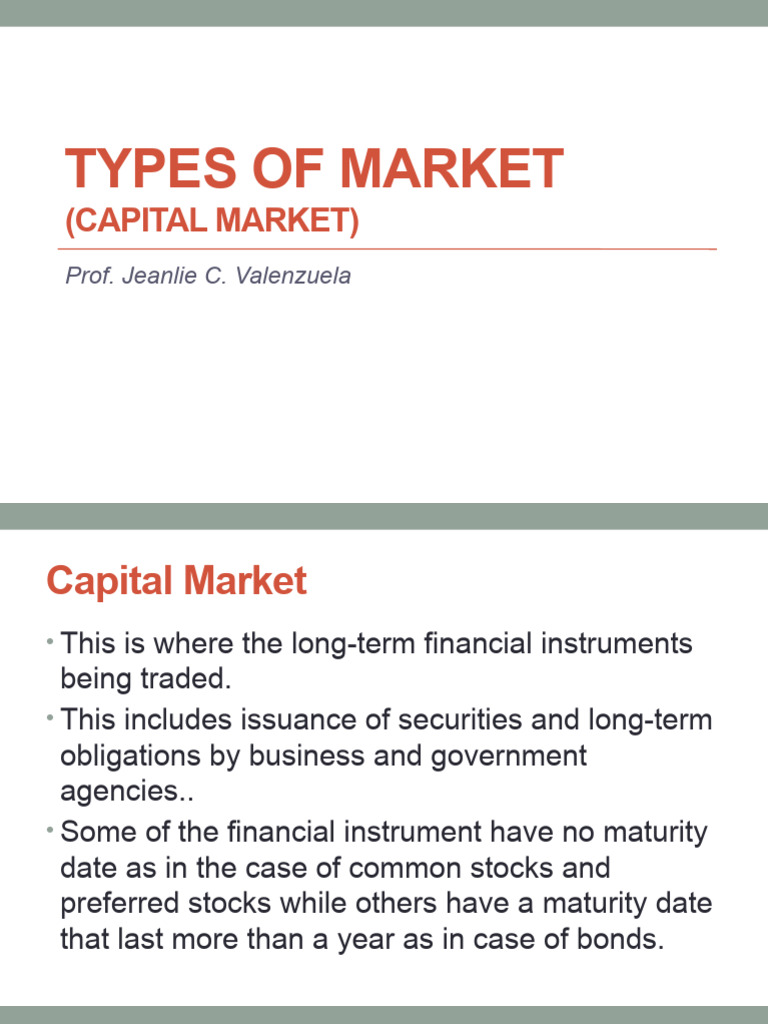 TOPIC 4 Types of Market - Capital Market | PDF | Financial Markets | Stocks