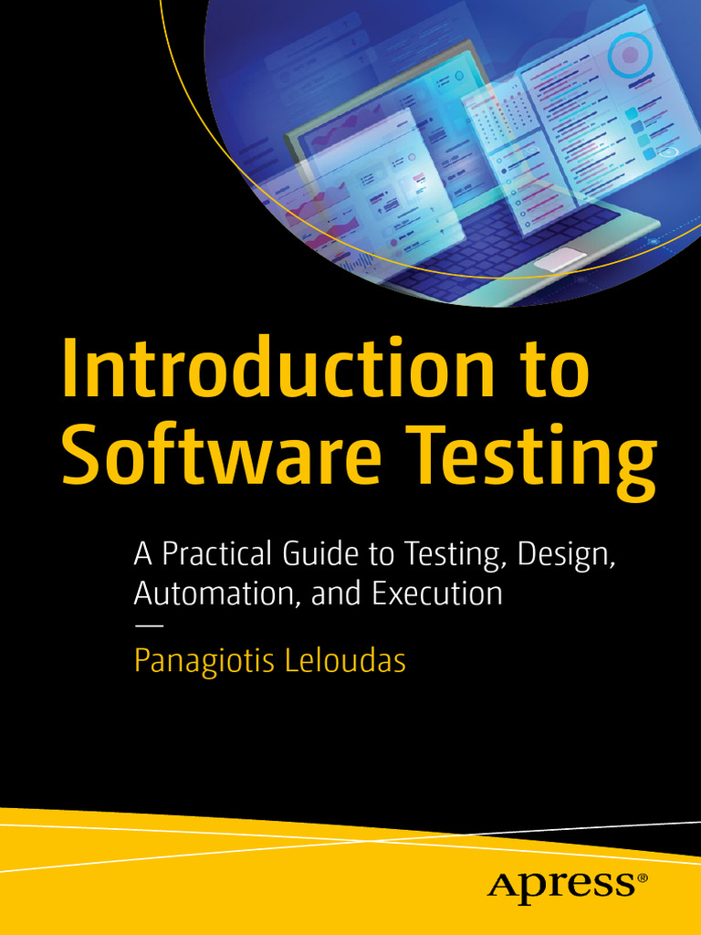 Introduction To Software Testing: A Practical Guide To Testing, Design ...
