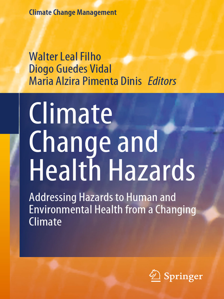 Climate Change and Health Hazards: Walter Leal Filho Diogo Guedes Vidal ...