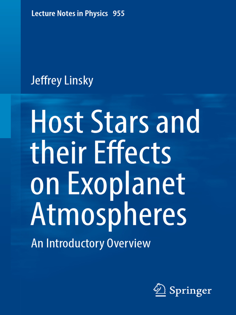 Linsky - 2019 - Host Stars and Their Effects On Exoplanet Atmospheres ...