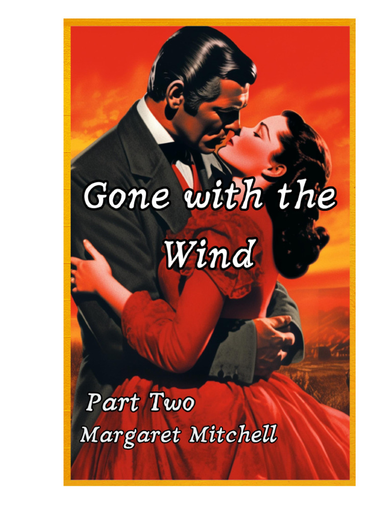 Gone-with-the-Wind-Part-2-By-Margaret-Mitchell-Level 4-5 B2 | PDF