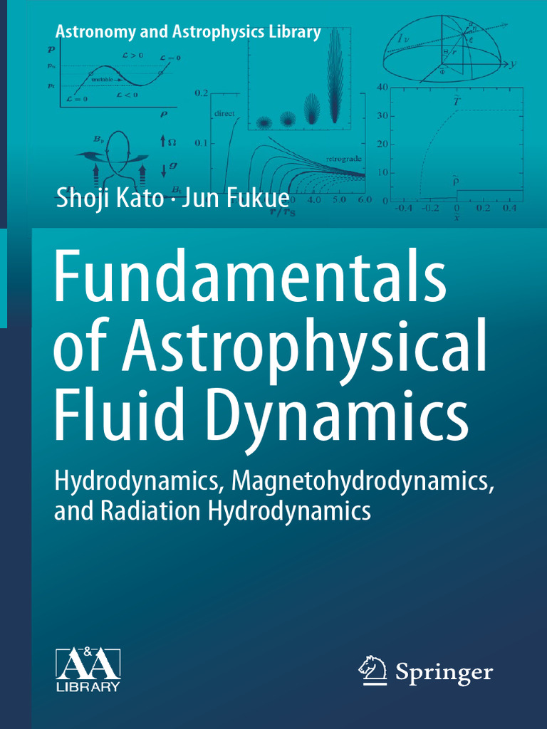 Fundamentals of Astrophysical Fluid Dynamics: Shoji Kato Jun Fukue | PDF