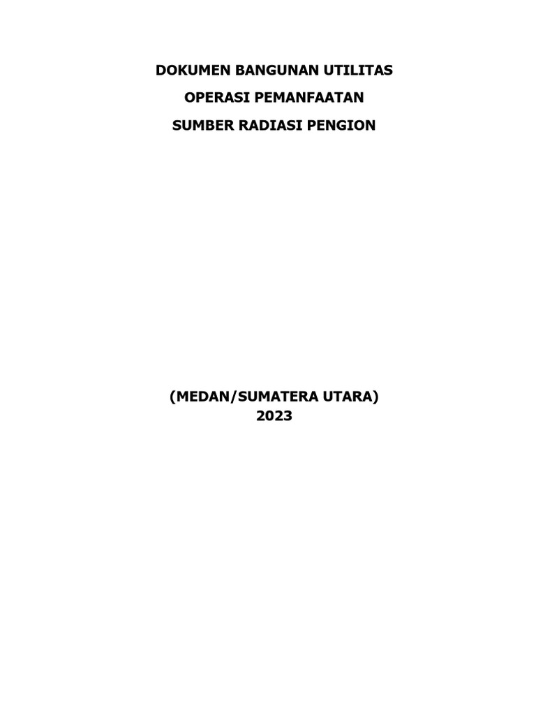 Dokumen Bangunan Utilitas Operasi Pemanfaatan Sumber Radiasi Pengion (Coba1) | PDF