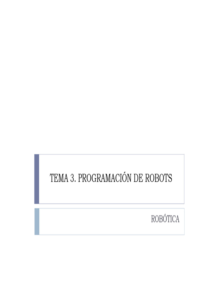 TEMA 3. Programación de Robots - OCW - Revisado | PDF