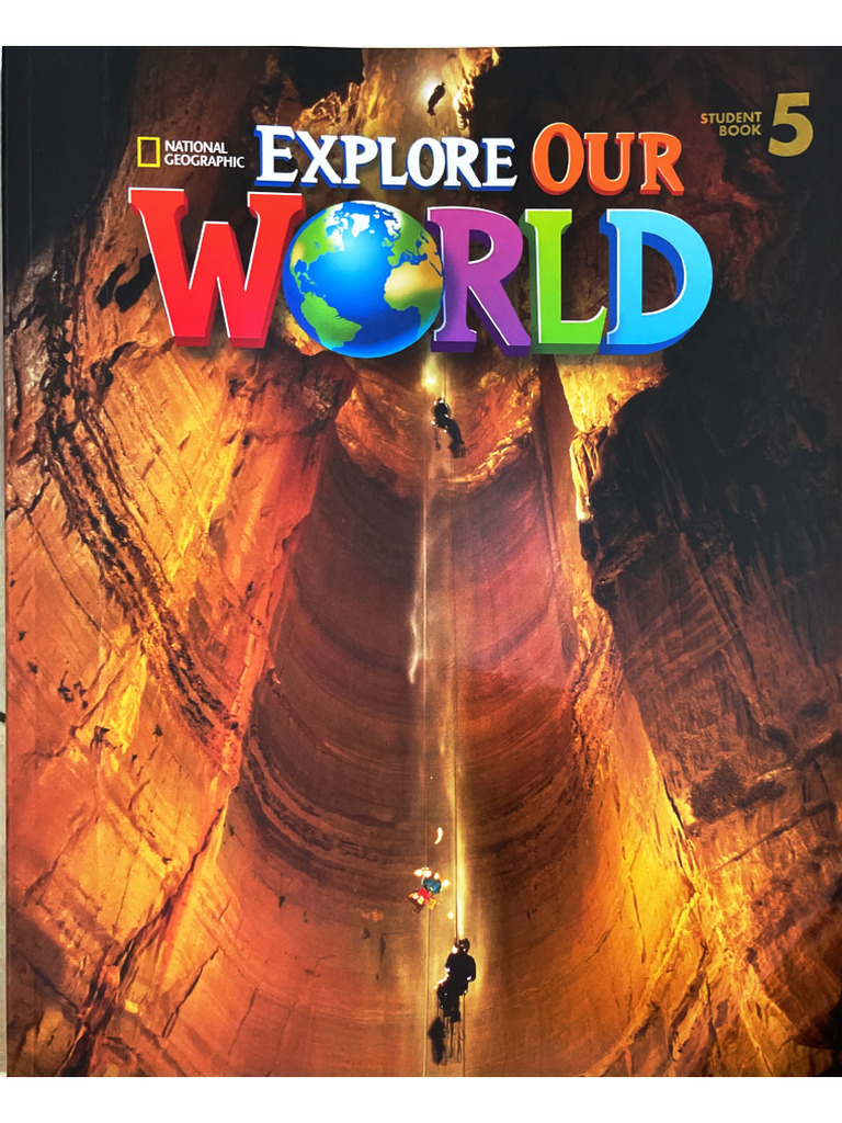 Explore - Our - World - 5 Part 1 | PDF