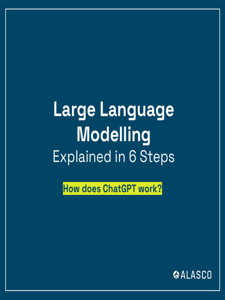 Large Language Models Explained in 6 Steps 1707222874 | PDF