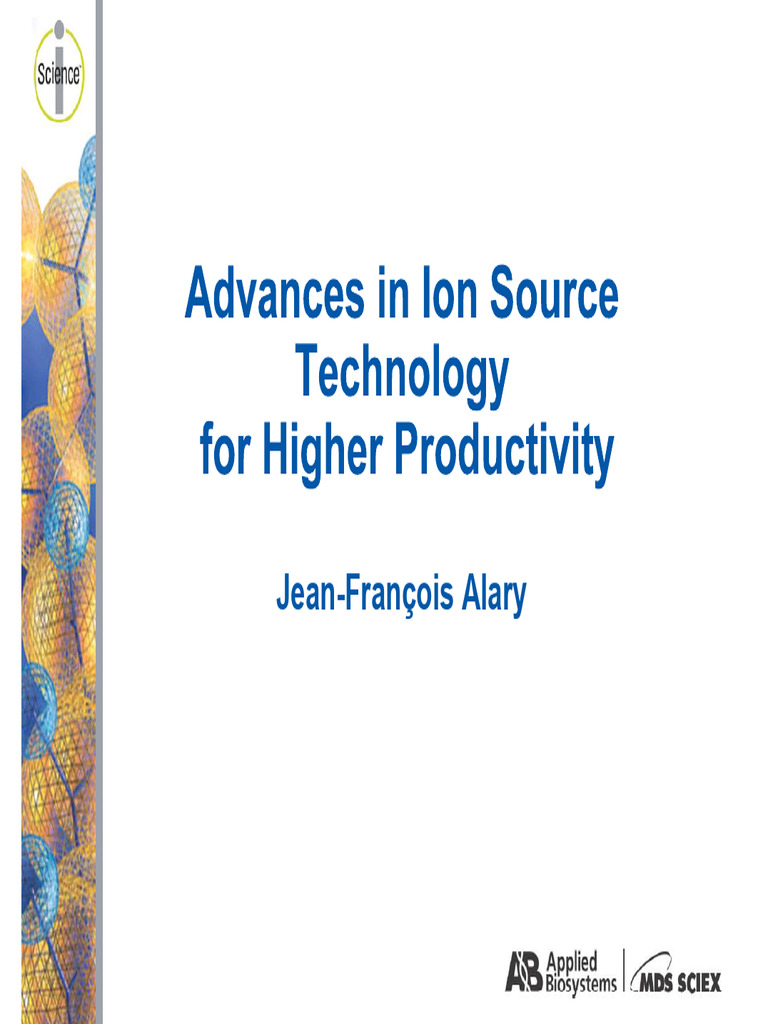 Advances in Ion Source Technology For Higher Productivity1 | PDF ...