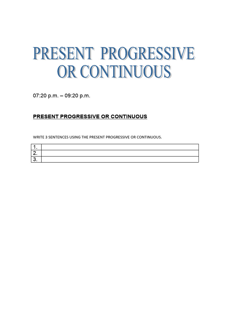 Present Progressive or Continuous | PDF | Linguistics | Grammar