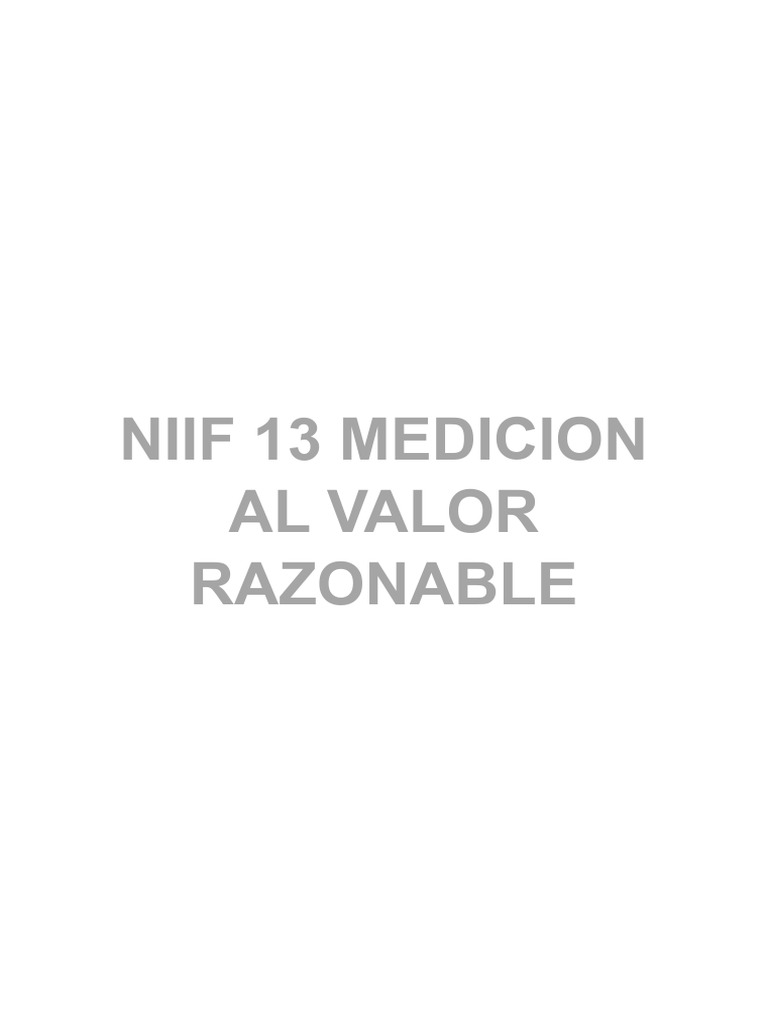 Niif 13 Medicion Al Valor Razonable Word | Descargar gratis PDF ...