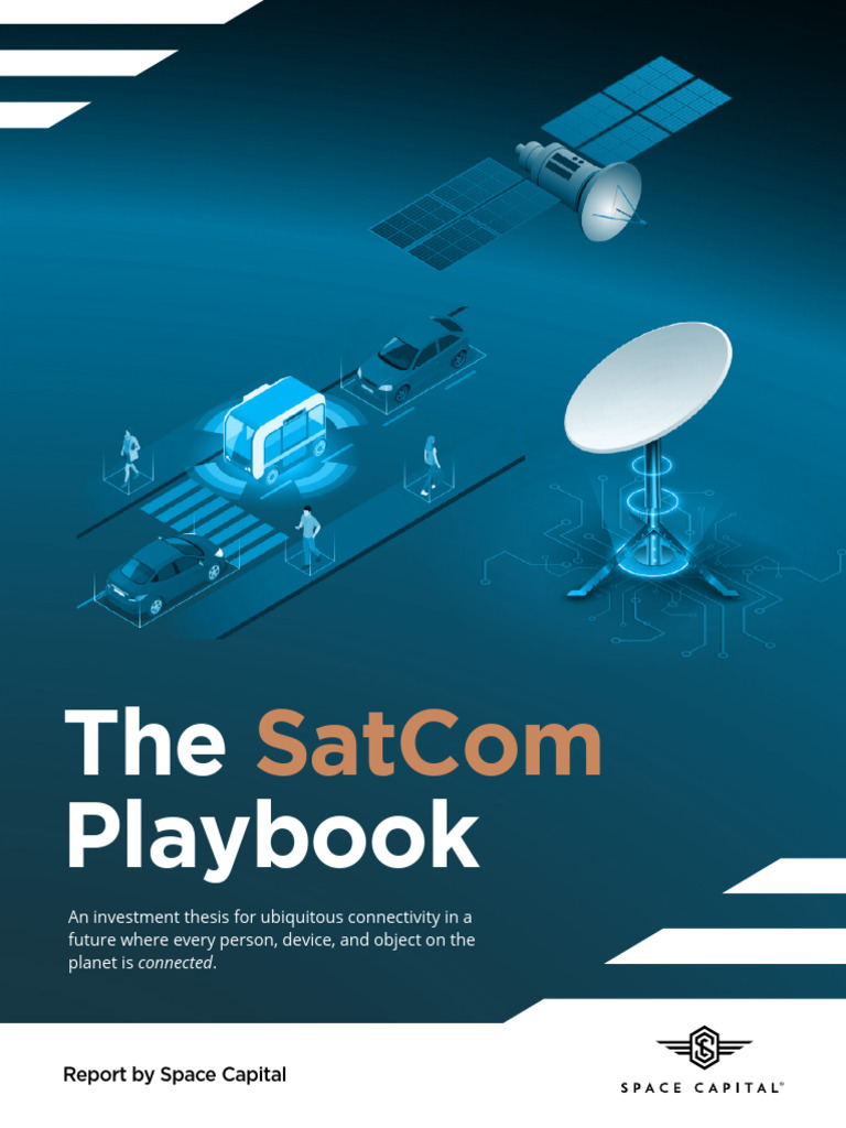 SpaceCapital2022年全球卫星通信市场分析报告英文版50页 | PDF | Communications Satellite ...