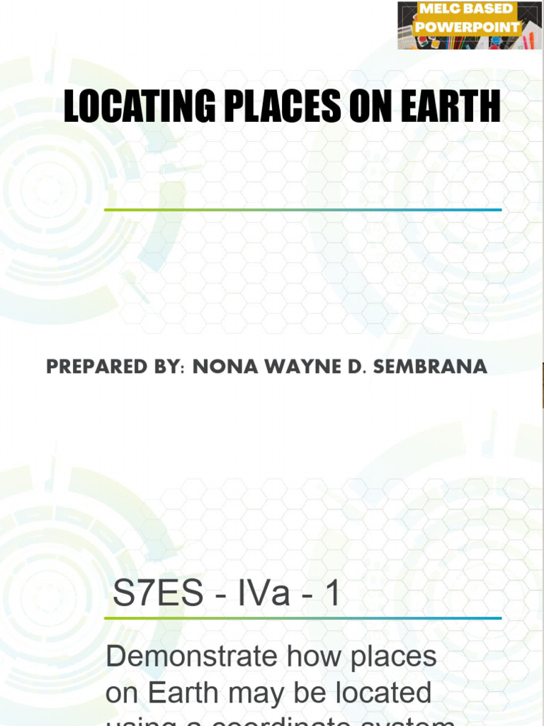 G7 Science Q4 - Week 1 - Locating Earth | PDF | Equator | Latitude