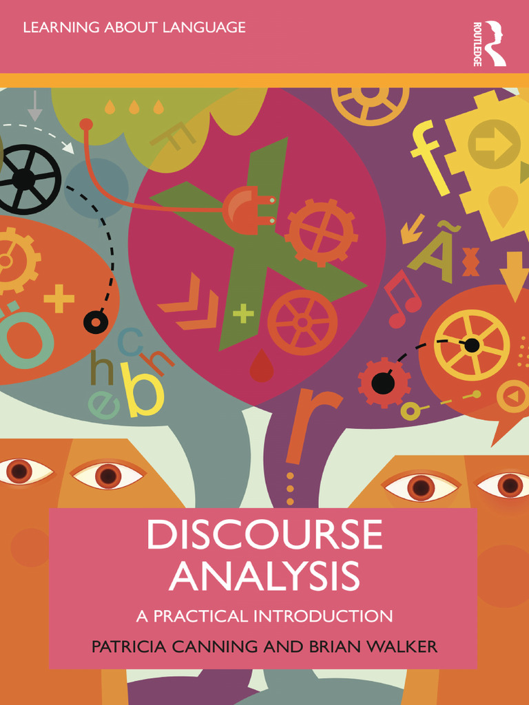 Discourse Analysis - A Practical Introduction (Learning About Language ...