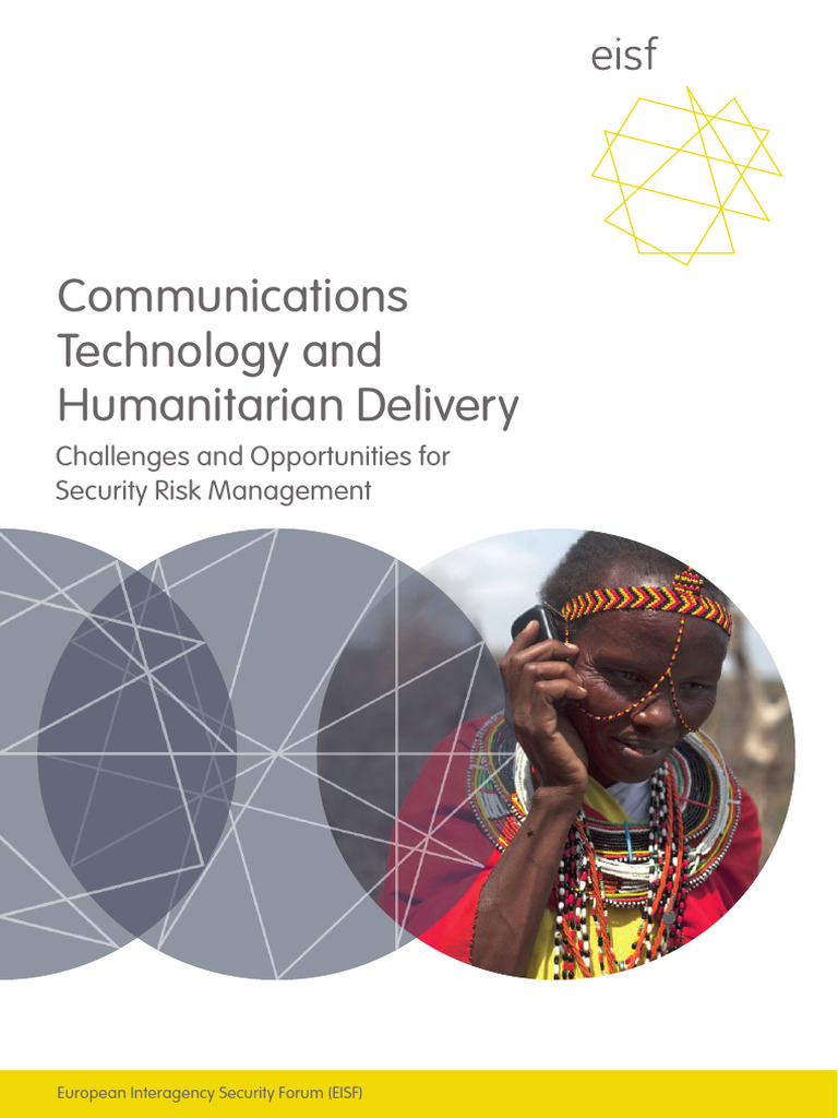 Communications Technology and Humanitarian Delivery Challenges and Opportunities For Security ...