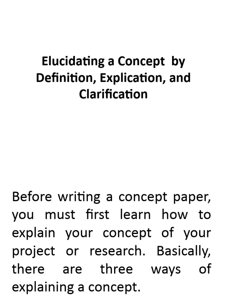 7 EAPP Elucidating A Concept by Definition Explication and ... 7 EAPP Elucidating A Concept by Definition Explication and ...
