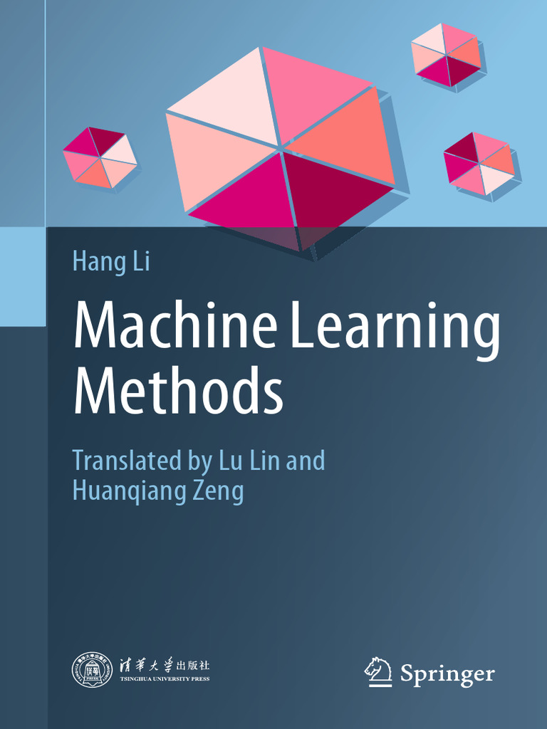 Hang Li - Machine Learning Methods-Springer (2023) (Z-Lib - Io) | PDF ... Hang Li - Machine Learning Methods-Springer (2023) (Z-Lib - Io) | PDF ...