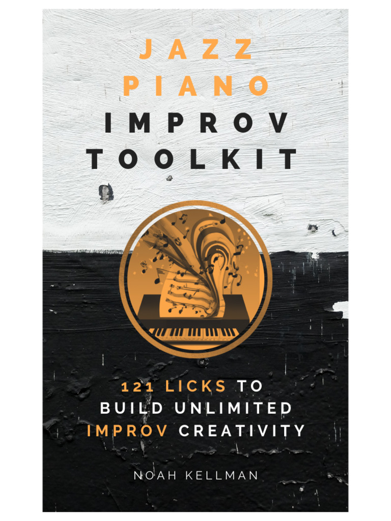 Jazz Improv Toolkit - Noah Kellman - v1 | PDF | Harmony | Music Theory
